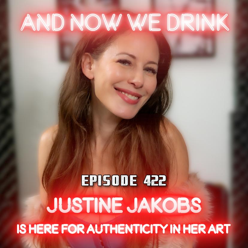 With Justine Jakobs | And Now We Drink