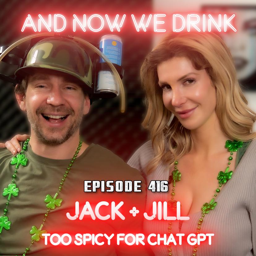 With Jack Plus Jill | And Now We Drink