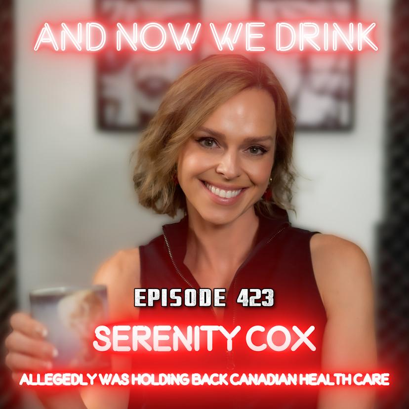 With Serenity Cox | And Now We Drink